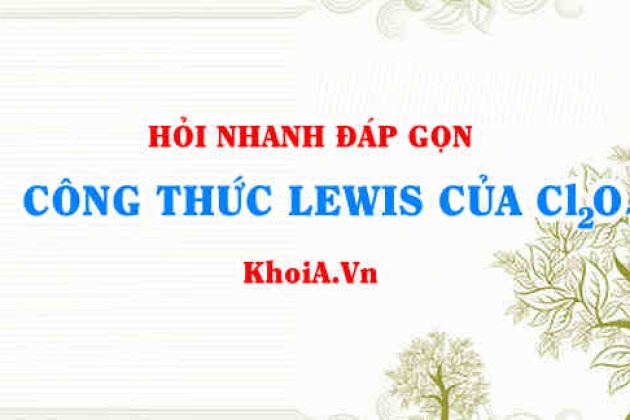 Công thức Lewis của Cl2O7 (Dichlorine heptoxide lewis structure)